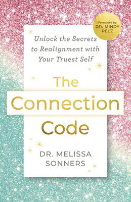 CONNECTION CODE Melissa Sonners Mindy Pelz HAY HOUSE2026 Paperback English ISBN：9781401997908 洋書 Business & SelfーCulture...