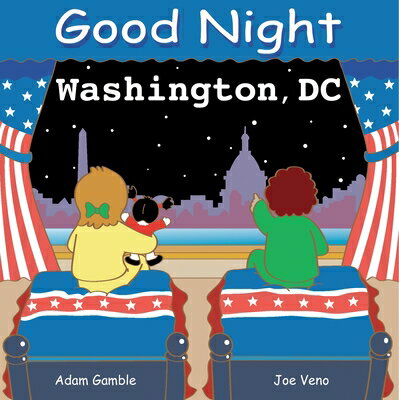 GOOD NIGHT WASHINGTON DCーBOARD Good Night Our World Adam Gamble Joe Veno GOODNIGHT BOOKS2006 Board　Books English ISBN：97...