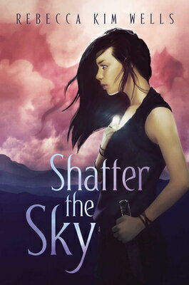 SHATTER THE SKY R/E The Shatter the Sky Duology Rebecca Kim Wells SIMON & SCHUSTER BOOKS YOU2020 Paperback Reprint Engli...