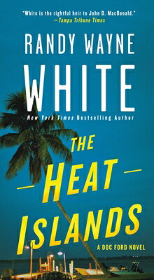 HEAT ISLANDS Doc Ford Novels Randy Wayne White ST MARTINS PR2018 Mass　Market　Paperbound English ISBN：9781250127914 洋書 Fi...