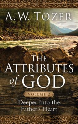 ATTRIBUTES OF GOD V02 SECOND E A. W. Tozer David Fessenden MOODY PUBL2015 Paperback Second Edition, English ISBN：9781600...