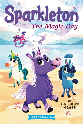 SPARKLETON THE MAGIC DAY Sparkleton Calliope Glass Hollie Mengert HARPERCOLLINS2020 Paperback English ISBN：9780062947918...