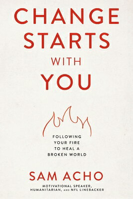 CHANGE STARTS W/YOU Sam Acho THOMAS NELSON PUB2024 Paperback English ISBN：9781400237920 洋書 Social Science（社会科学） Religion
