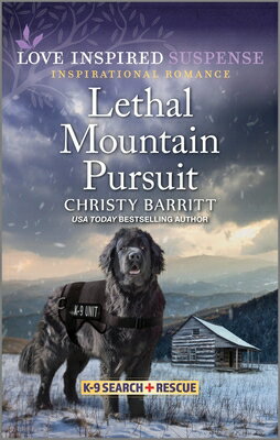 LETHAL MOUNTAIN PURSUIT ORIGIN Kー9 Search and Rescue Christy Barritt HARLEQUIN SALES CORP2024 Mass　Market　Paperbound Ori...