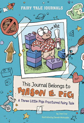 THIS JOURNAL BELONGS TO MASON Fairy Tale Journals Jose Cruz Danesh Mohiuddin PICTURE WINDOW BOOKS2025 Library　Binding En...