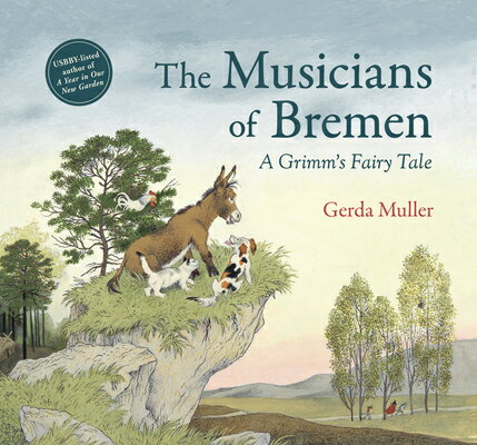 MUSICIANS OF BREMEN Gerda Muller FLORIS BOOKS2022 Hardcover English ISBN：9781782507925 洋書 Books for kids（児童書） Juvenile F...