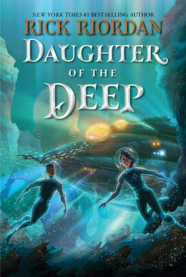 DAUGHTER OF THE DEEP Rick Riordan DISNEY PR2021 Hardcover English ISBN：9781368077927 洋書 Books for kids（児童書） Juvenile Fic...