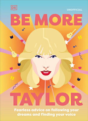 BE MORE TAYLOR SWIFT Be More DK DK PUB2022 Hardcover English ISBN：9780744057928 洋書 Fiction & Literature（小説＆文芸） Humor