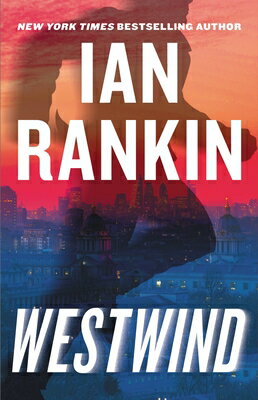 WESTWIND Ian Rankin BACK BAY BOOKS2021 Paperback English ISBN：9780316497930 洋書 Fiction & Literature（小説＆文芸） Fiction
