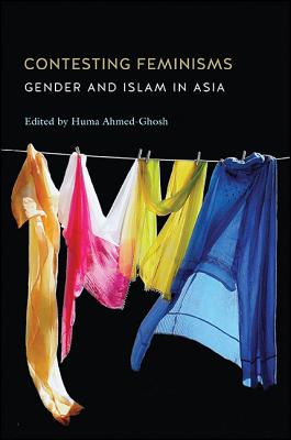 CONTESTING FEMINISMS Suny Series, Genders in the Global South Huma AhmedーGhosh ST UNIV OF NEW YORK PR2015 Hardcover Engl...