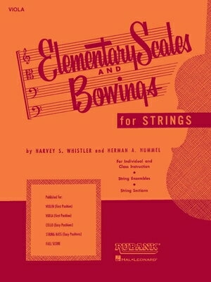 ELEM SCALES & BOWINGS ー VIOLA Harvey S. Whistler Herman A. Hummel RUBANK PUBN1989 Paperback English ISBN：9781495087936 洋...