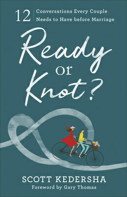 READY OR KNOT Scott Kedersha Gary Thomas BAKER PUB GROUP2019 Paperback English ISBN：9780801077937 洋書 Social Science（社会科学...