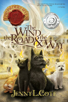 WIND THE ROAD & THE WAY Epic Order of the Seven Jenny L. Cote LIVING INK BOOKS2014 Paperback English ISBN：9780899577937 ...
