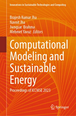 COMPUTATIONAL MODELING & SUSTA Innovations in Sustainable Technologies and Computing Brajesh Kumar Jha Navnit Jha Jwngsa...