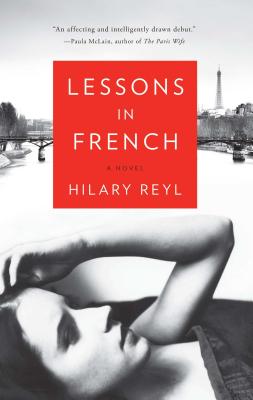 LESSONS IN FRENCH Hilary Reyl SIMON & SCHUSTER2014 Paperback English ISBN：9781451687941 洋書 Fiction & Literature（小説＆文芸） F...