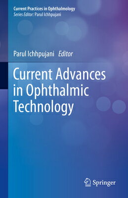 CURRENT ADVANCES IN OPHTHALMIC Current Practices in Ophthalmology Parul Ichhpujani SPRINGER NATURE2019 Hardcover 2020 En...