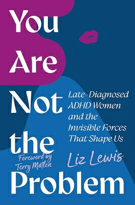 YOU ARE NOT THE PROBLEM Liz Lewis Terry Matlen JESSICA KINGSLEY PUBL INC2026 Paperback English ISBN：9781839977947 洋書 Soc...