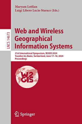 WEB & WIRELESS GEOGRAPHICAL IN Lecture Notes in Computer Science Maryam Lotfian Luigi Libero Lucio Starace SPRINGER NATU...