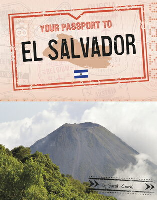 YOUR PASSPORT TO EL SALVADOR World Passport Sarah Cords CAPSTONE PR2020 Paperback English ISBN：9781496687951 洋書 Books fo...