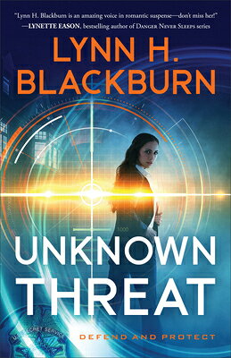 UNKNOWN THREAT Defend and Protect Lynn H. Blackburn REVEL FLEMING H2021 Paperback English ISBN：9780800737955 洋書 Fiction ...