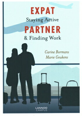 EXPAT PARTNER Lannoo Campus Carine Bormans Marie Geukens LANOO BOOKS2020 Paperback English ISBN：9789401467957 洋書 Travel（...