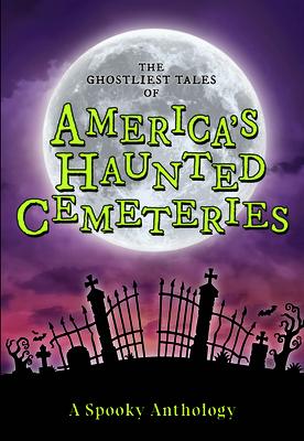 GHOSTLIEST TALES OF AMER HAUNT Spooky America Arcadia Children's Books ARCADIA CHILDRENS BOOKS2025 Paperback English ISB...