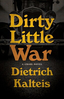DIRTY LITTLE WAR Dietrich Kalteis ECW PR2025 Paperback English ISBN：9781770417960 洋書 Fiction & Literature（小説＆文芸） Fiction