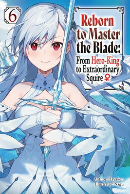 REBORN TO MASTER THE BLADE FRO Reborn to Master the Blade: From HeroーKI Hayaken Nagu Carly Smith JNC2025 Paperback Engli...