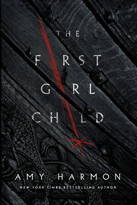 1ST GIRL CHILD The Chronicles of Saylok Amy Harmon 47 NORTH2019 Paperback English ISBN：9781542007962 洋書 Fiction & Litera...