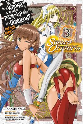 IS IT WRONG TO TRY TO PICK UP Is It Wrong to Try to Pick Up Girls in a Dungeon? on the Side: Sword Oratoria Fujino Omori...
