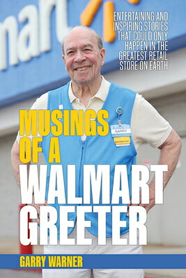 MUSINGS OF A WALMART GREETER Garry Warner ACCLAIM PR2024 Hardcover English ISBN：9781956027969 洋書 Fiction & Literature（小説...