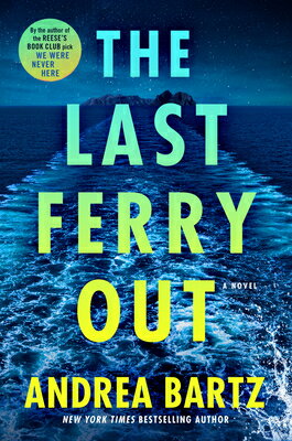LAST FERRY OUT Andrea Bartz BALLANTINE BOOKS2025 Hardcover English ISBN：9780593597972 洋書 Fiction & Literature（小説＆文芸） Fic...
