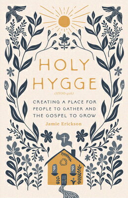 HOLY HYGGE Jamie Erickson MOODY PUBL2022 Paperback English ISBN：9780802427977 洋書 Social Science（社会科学） Religion