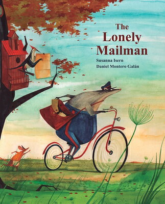 LONELY MAILMAN Susanna Isern Daniel Montero Galan Jon Brokenbrow CUENTO DE LUZ2018 Paperback English ISBN：9788416147977 ...