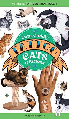 CUTE CUDDLY TATTOO CATS & KITT Tattoos That Teach Editors of Storey Publishing Nora Potwora STOREY PUB2024 Paperback Eng...