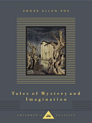 TALES OF MYST & IMAGINATION Everyman's Library Children's Classics Edgar Allan Poe Arthur Rackham EVERYMANS LIB2017 Hard...