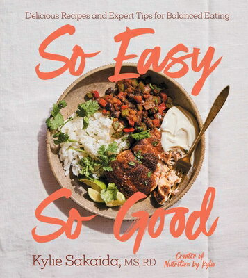 SO EASY SO GOOD Kylie Sakaida ATRIA2025 Hardcover English ISBN：9781668037980 洋書 Family life & Comics（生活＆コミック） Cooking