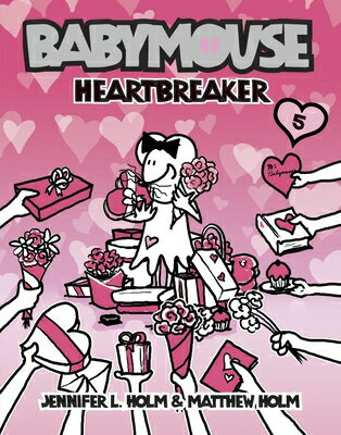 BABYMOUSE #5 HEARTBREAKER Babymouse Jennifer L. Holm Matthew Holm RANDOM HOUSE2006 Paperback English ISBN：9780375837982 ...