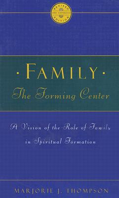 FAMILY THE FORMING CENTER Marjorie J. Thompson UPPER ROOM1996 Paperback English ISBN：9780835807982 洋書 Social Science（社会科...