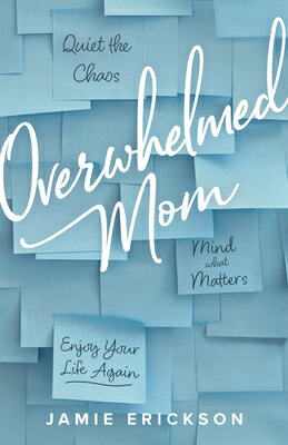 OVERWHELMED MOM Jamie Erickson MOODY PUBL2025 Paperback English ISBN：9780802427984 洋書 Social Science（社会科学） Religion