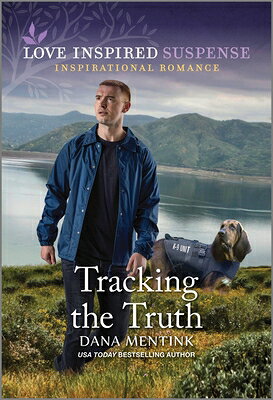 TRACKING THE TRUTH ORIGINAL/E Security Hounds Investigations Dana Mentink HARLEQUIN SALES CORP2024 Mass　Market　Paperboun...