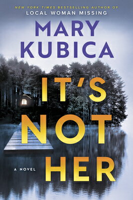 ITS NOT HER ORIGINAL/E Mary Kubica PARK ROW BOOKS2026 Hardcover Original English ISBN：9780778387992 洋書 Fiction & Literat...