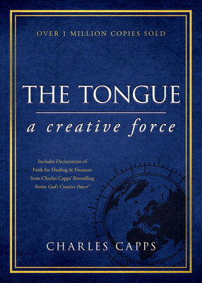 TONGUE A CREATIVE FORCE GIFT / Charles Capps HARRISON HOUSE2022 Hardcover English ISBN：9781680317992 洋書 Social Science（社...