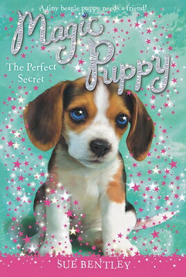 MAGIC PUPPY #14 PERFECT SECRET Magic Puppy Sue Bentley Angela Swan GROSSET DUNLAP2014 Paperback English ISBN：97804484679...