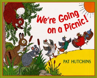 WERE GOING ON A PICNIC Pat Hutchins Pat Hutchins GREENWILLOW2002 Hardcover English ISBN：9780688167998 洋書 Books for kids（...