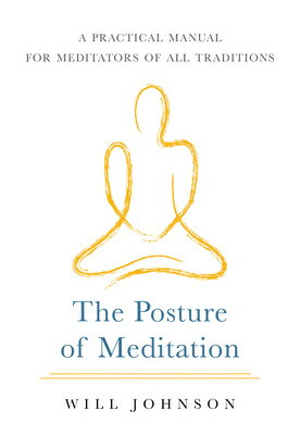POSTURE OF MEDITATION Will Johnson SHAMBHALA2020 Paperback English ISBN：9781611808001 洋書 Business & SelfーCulture（ビジネス） S...