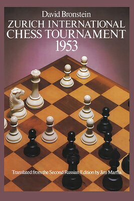 ZURICH INTL CHESS TOURNAMENT 1 Dover Chess David Bronstein DOVER PUBN INC1979 Paperback English ISBN：9780486238005 洋書 Fa...