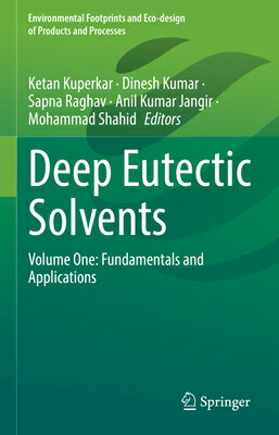 DEEP EUTECTIC SOLVENTS Environmental Footprints and EcoーDesign of Products and Proc Ketan Kuperkar Dinesh Kumar Sapna Ra...