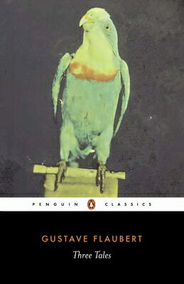 3 TALES Penguin Classics Gustave Flaubert Roger Whitehouse Geoffrey Wall PENGUIN GROUP2005 Paperback English ISBN：978014...