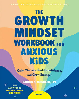GROWTH MINDSET WORKBK FOR ANXI Lauren S. Mosback INSTANT HELP PUBN2026 Paperback English ISBN：9781648488009 洋書 Books for...